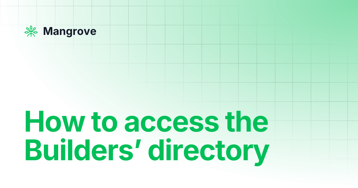 How to access the Builders’ directory | Mangrove