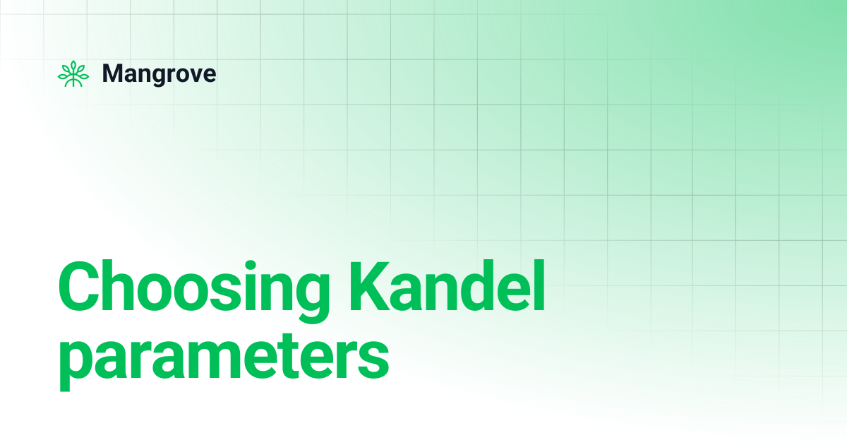 Choosing Kandel parameters | Mangrove