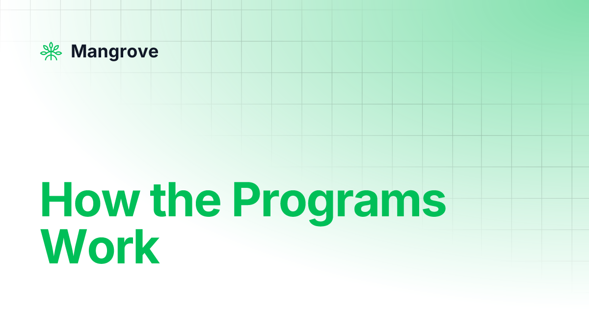 How the Programs Work | Mangrove